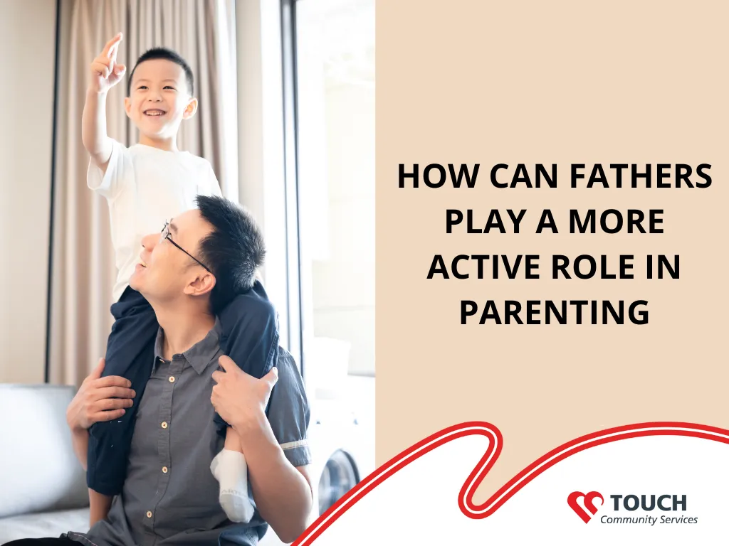 An Active Role for Fathers in Parenting | TOUCH Parenting